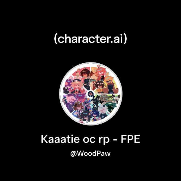 Chat with Kaaatie oc rp - FPE | character.ai | AI Chat, Reimagined–Your ...