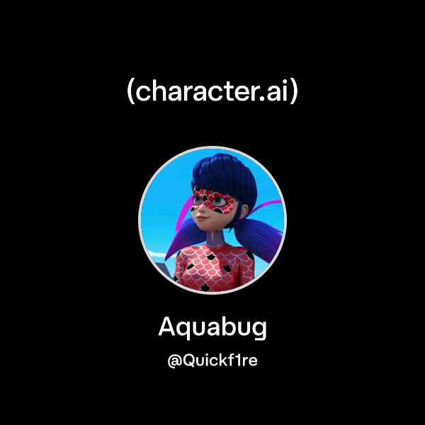 Chat with Aquabug | character.ai | Personalized AI for every moment of ...