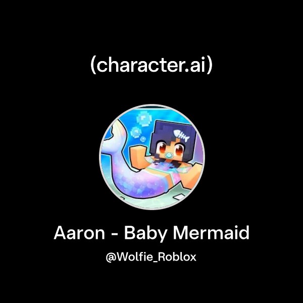 Chat with Aaron - Baby Mermaid | character.ai | AI Chat, Reimagined ...