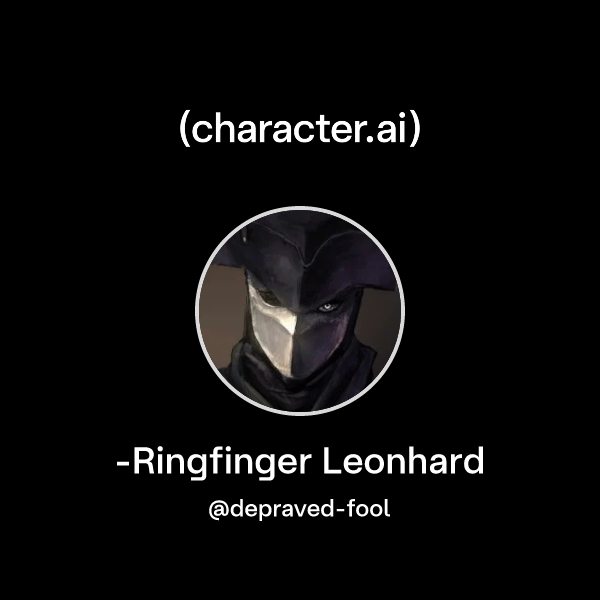 Chat with -Ringfinger Leonhard | character.ai | Personalized AI for ...