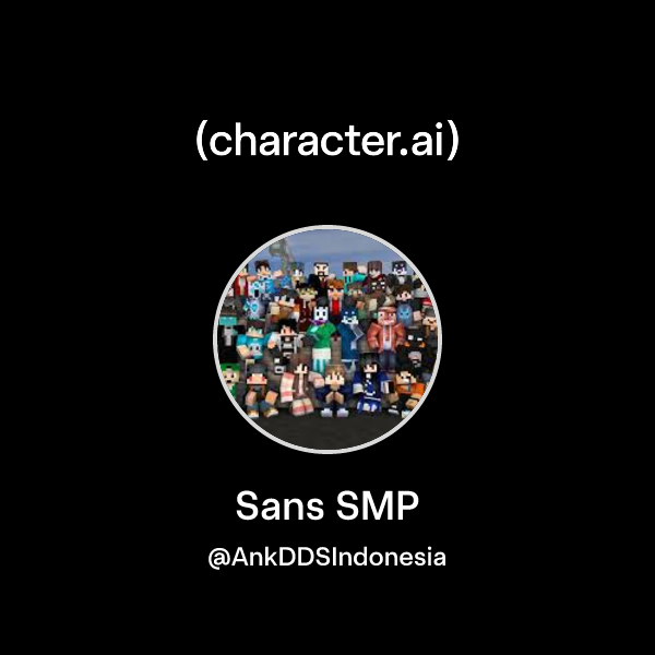 Chat with Sans SMP | character.ai | AI Chat, Reimagined–Your Words ...
