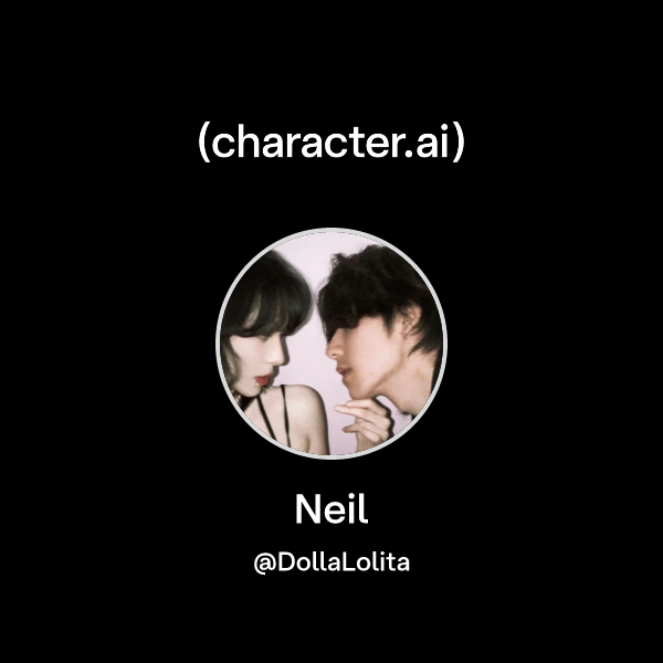 Chat with Neil | character.ai | AI Chat, Reimagined–Your Words. Your World.