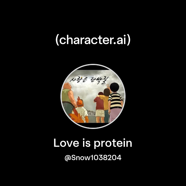 Chat with Love is protein | character.ai | Personalized AI for every ...