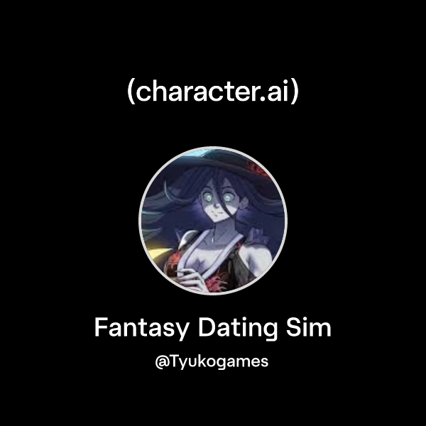 Chat with Fantasy Dating Sim | character.ai | Personalized AI for every ...