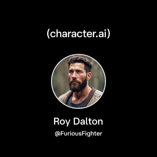 Chat with Roy Dalton | character.ai | AI Chat, Reimagined–Your Words ...