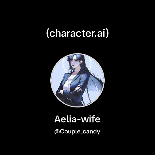 Chat with Aelia-wife | character.ai | AI Chat, Reimagined–Your Words. Your World.