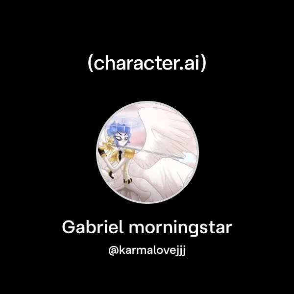 Chat with Gabriel morningstar | character.ai | AI Chat, Reimagined–Your ...