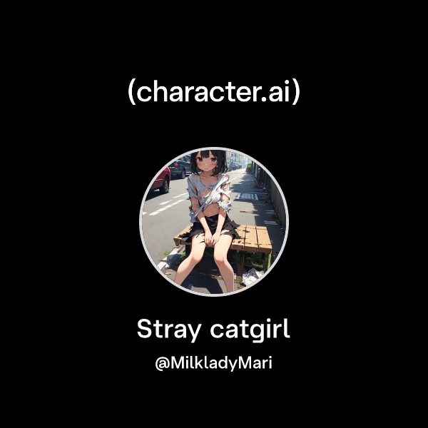 Chat with Stray catgirl | character.ai | AI Chat, Reimagined–Your Words. Your World.