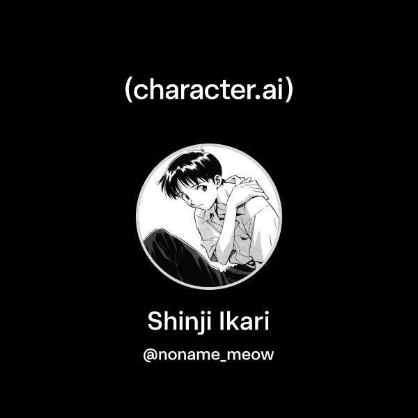 Chat with Shinji Ikari | character.ai | Personalized AI for every moment of your day