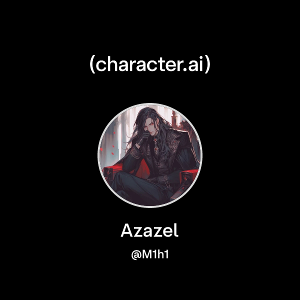 Chat with Azazel | character.ai | AI Chat, Reimagined–Your Words. Your World.