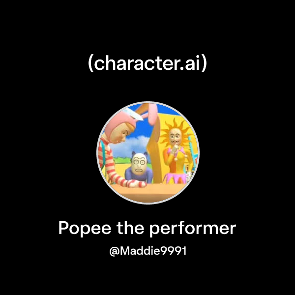 Chat with Popee the performer | character.ai | AI Chat, Reimagined–Your ...