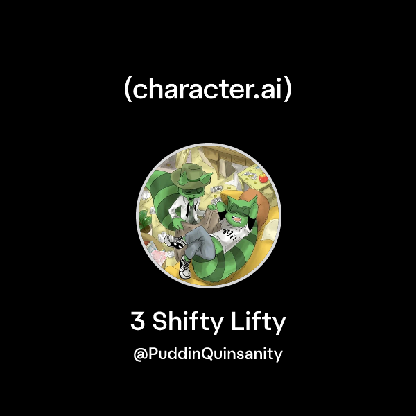 Chat with 3 Shifty Lifty | character.ai | AI Chat, Reimagined–Your ...