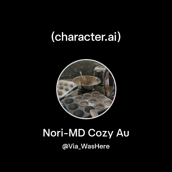 Chat with Nori-MD Cozy Au | character.ai | AI Chat, Reimagined–Your ...