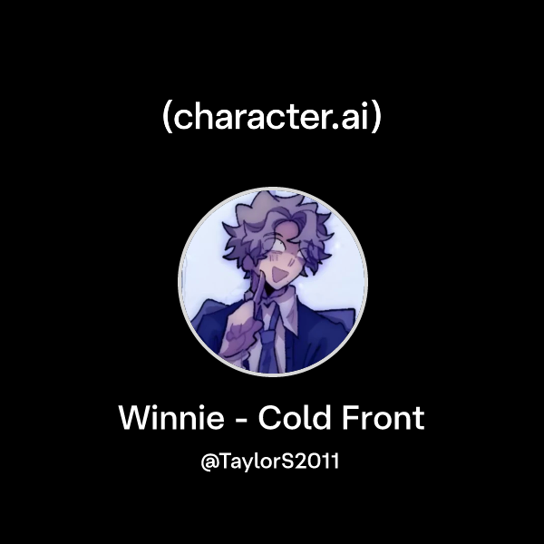Chat with Winnie - Cold Front | character.ai | Personalized AI for ...