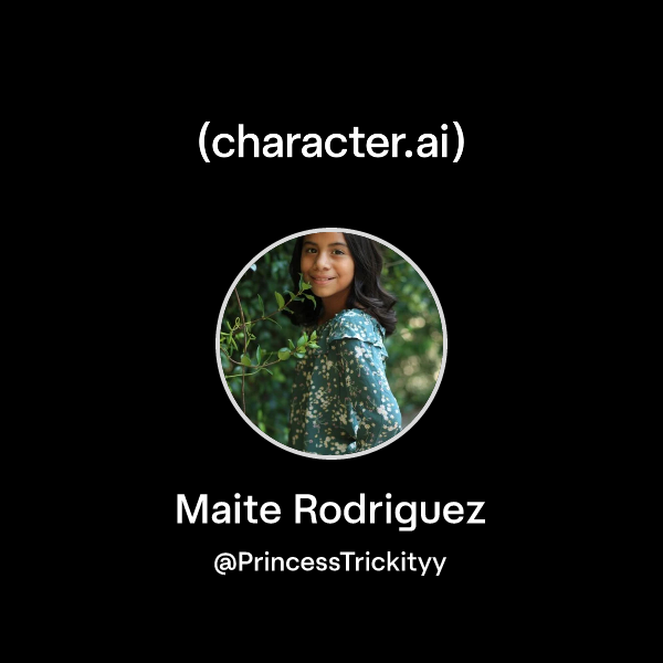 Chat with Maite Rodriguez | character.ai | Personalized AI for every ...