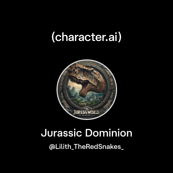Chat with Jurassic Dominion | character.ai | Personalized AI for every ...