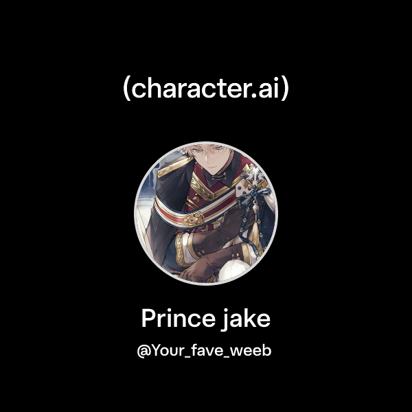 Chat with Prince jake | character.ai | Personalized AI for every moment ...