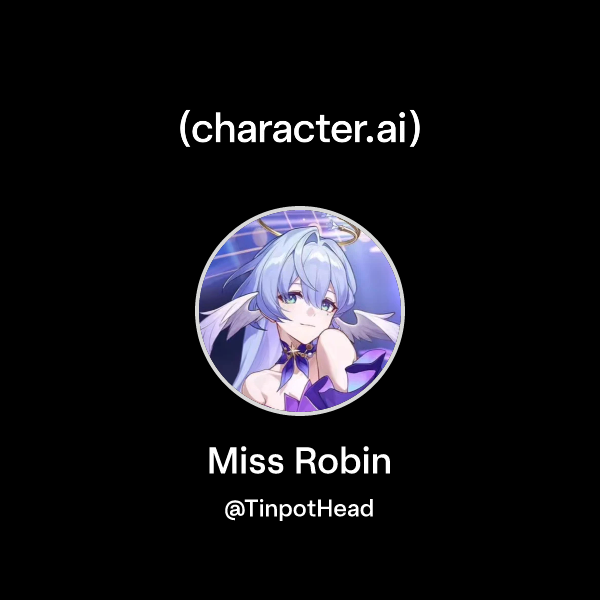 Chat with Miss Robin | character.ai | AI Chat, Reimagined–Your Words ...