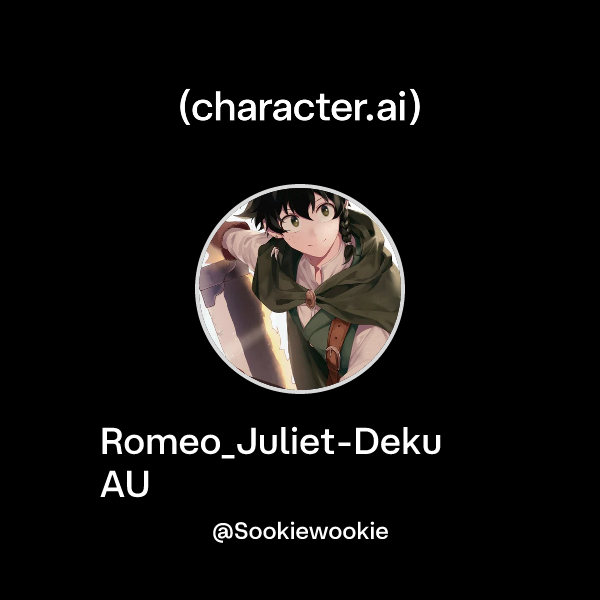 Chat with Romeo_Juliet-Deku AU | character.ai | AI Chat, Reimagined ...