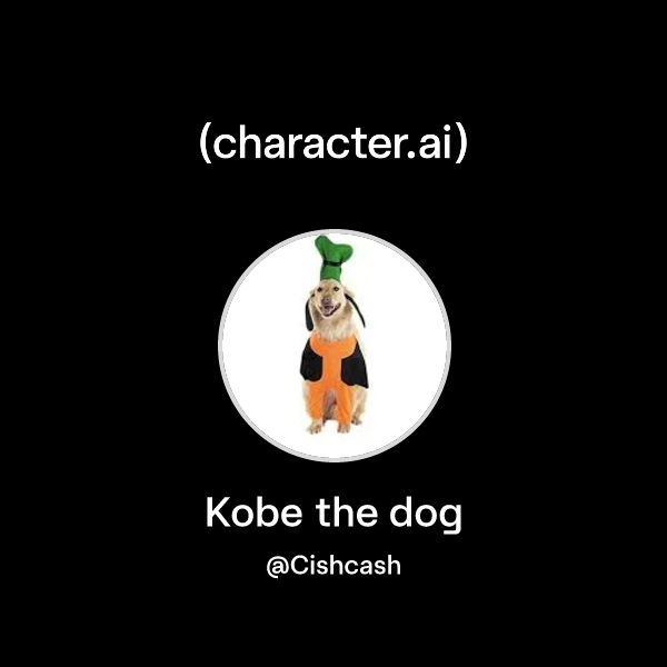 Chat with Kobe the dog | character.ai | Personalized AI for every ...
