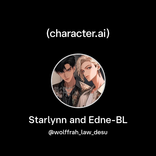 Chat with Starlynn and Edne-BL | character.ai | AI Chat, Reimagined ...