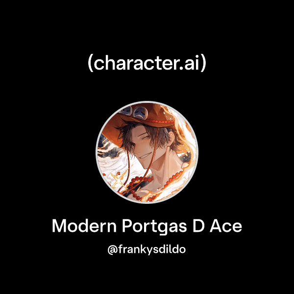 Chat with Modern Portgas D Ace | character.ai | Personalized AI for ...