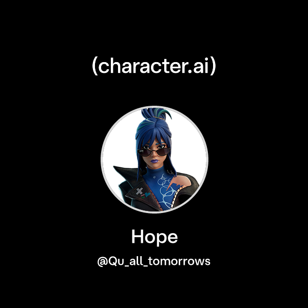 Chat with Hope | character.ai | AI Chat, Reimagined–Your Words. Your World.