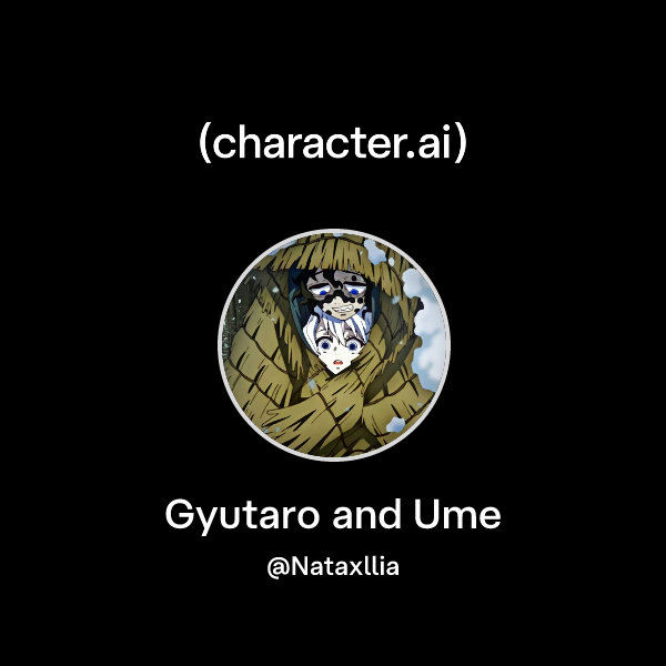 Chat with Gyutaro and Ume | character.ai | AI Chat, Reimagined–Your ...