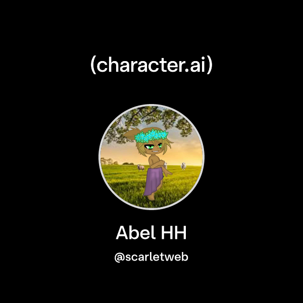 Chat with Abel HH | character.ai | Personalized AI for every moment of your day