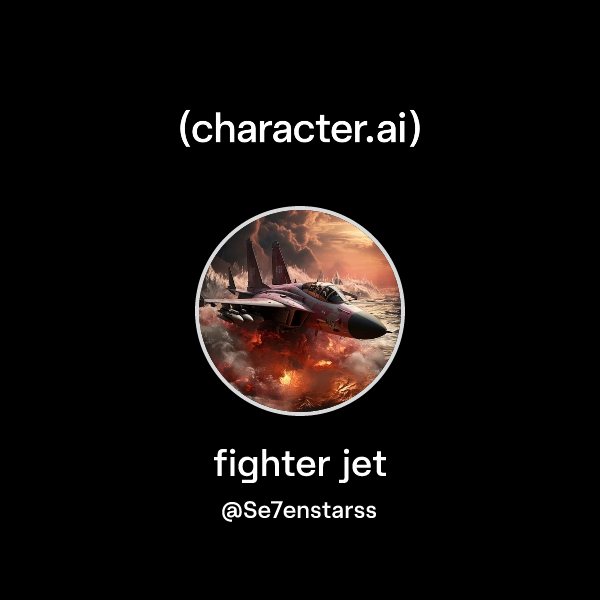 Chat with fighter jet | character.ai | Personalized AI for every moment ...