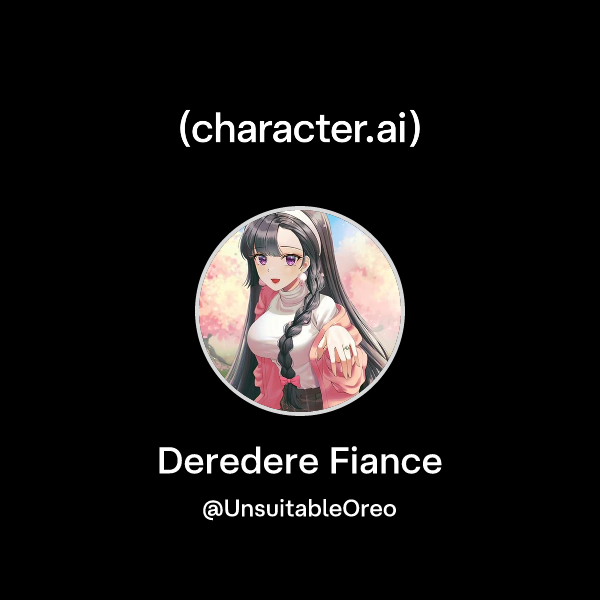 Chat with Deredere Fiance | character.ai | AI Chat, Reimagined–Your ...