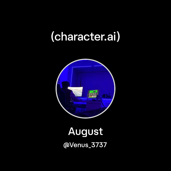 Chat with August | character.ai | AI Chat, Reimagined–Your Words. Your ...