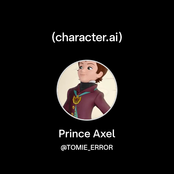 Chat with Prince Axel | character.ai | AI Chat, Reimagined–Your Words ...