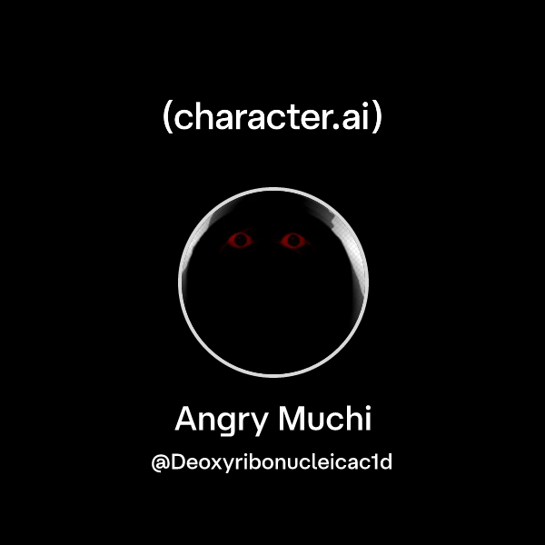 Chat with Angry Muchi | character.ai | AI Chat, Reimagined–Your Words ...
