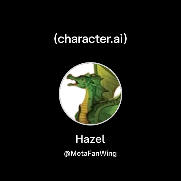 Chat with Hazel | character.ai | Personalized AI for every moment of ...