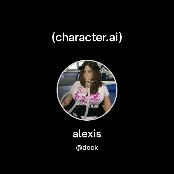 Chat with alexis | character.ai | AI Chat, Reimagined–Your Words. Your World.