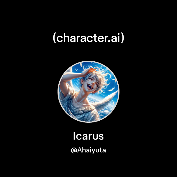 Chat with Icarus | character.ai | AI Chat, Reimagined–Your Words. Your ...