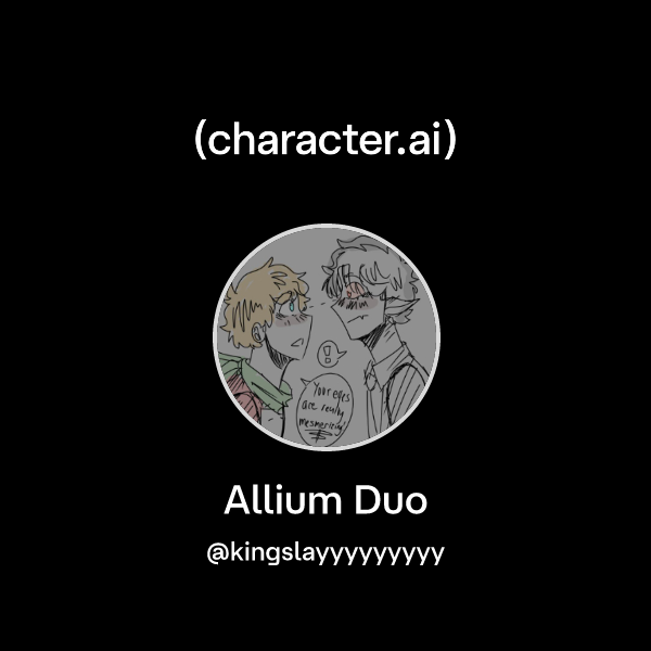 Chat with Allium Duo | character.ai | Personalized AI for every moment of your day