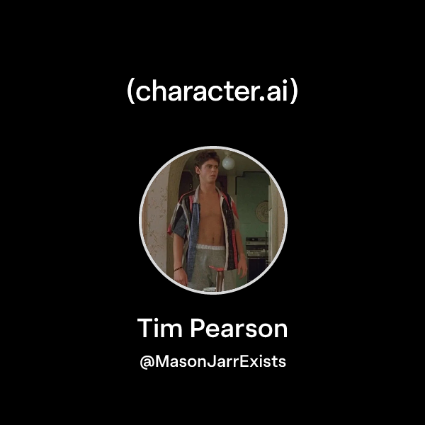 Chat with Tim Pearson | character.ai | AI Chat, Reimagined–Your Words ...