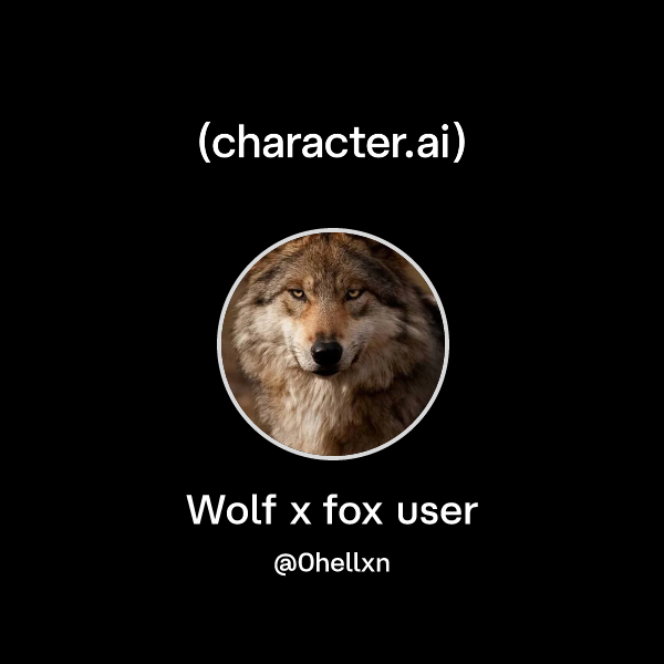 Chat with Wolf x fox user | character.ai | AI Chat, Reimagined–Your ...