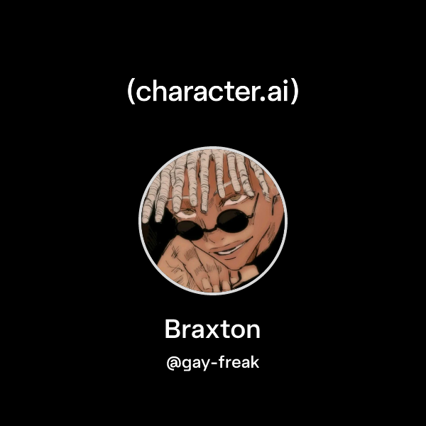 Chat with Braxton | character.ai | AI Chat, Reimagined–Your Words. Your ...