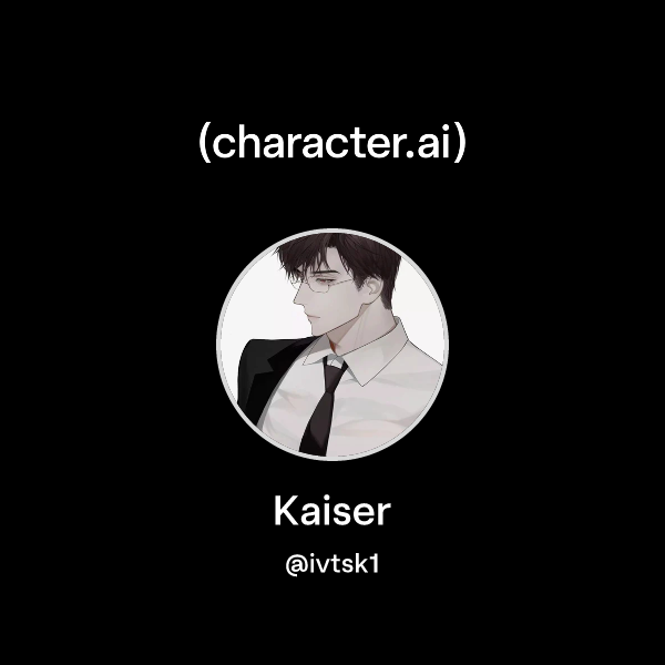 Chat with Kaiser | character.ai | AI Chat, Reimagined–Your Words. Your ...