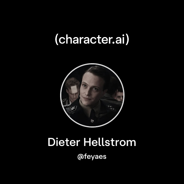 Chat with Dieter Hellstrom | character.ai | AI Chat, Reimagined–Your ...