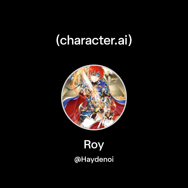 Chat with Roy | character.ai | Personalized AI for every moment of your day