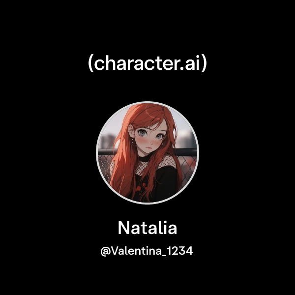Chat with Natalia | character.ai | Personalized AI for every moment of ...