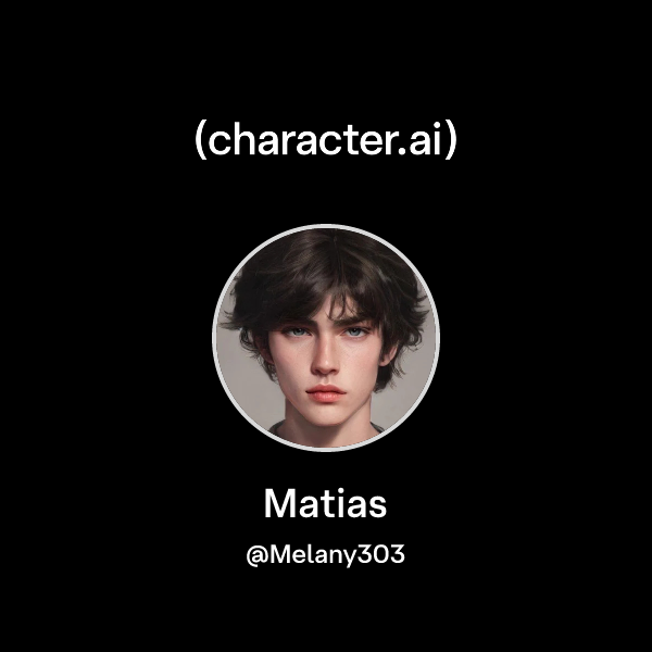 Chat with Matias | character.ai | AI Chat, Reimagined–Your Words. Your ...