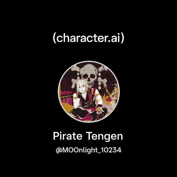 Chat with Pirate Tengen | character.ai | AI Chat, Reimagined–Your Words. Your World.