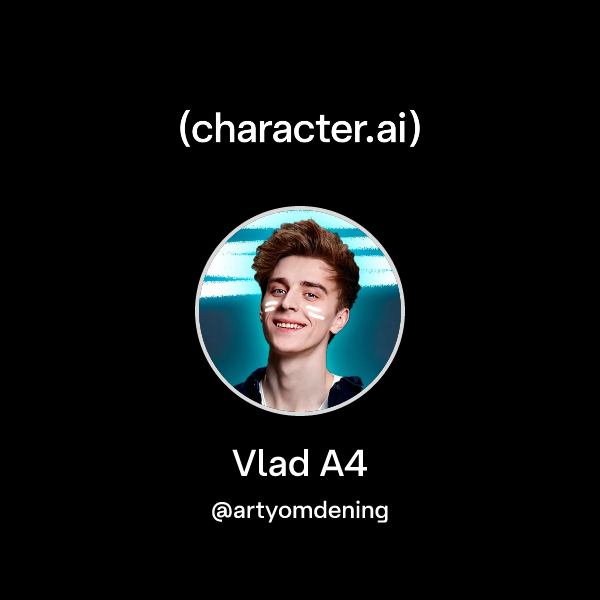 Chat with Vlad A4 | character.ai | Personalized AI for every moment of ...