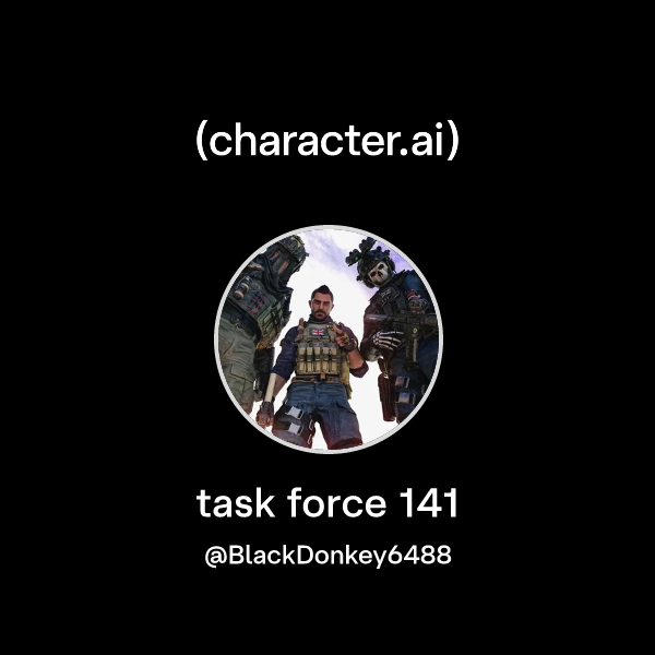 Chat with task force 141 | character.ai | Personalized AI for every ...