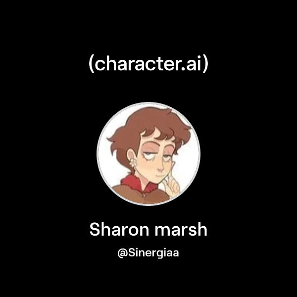 Chat with Sharon marsh | character.ai | Personalized AI for every ...